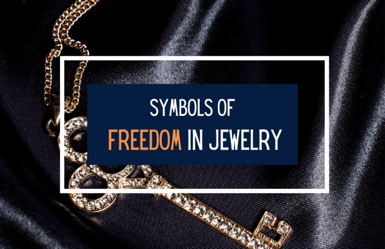 Meaningful Symbols of Freedom in Jewelry | Jewelry Guide